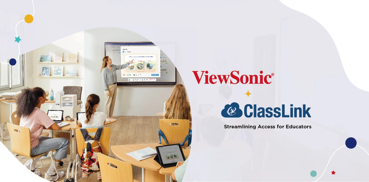 ViewSonic Partners with ClassLink to Streamline Access for Educators